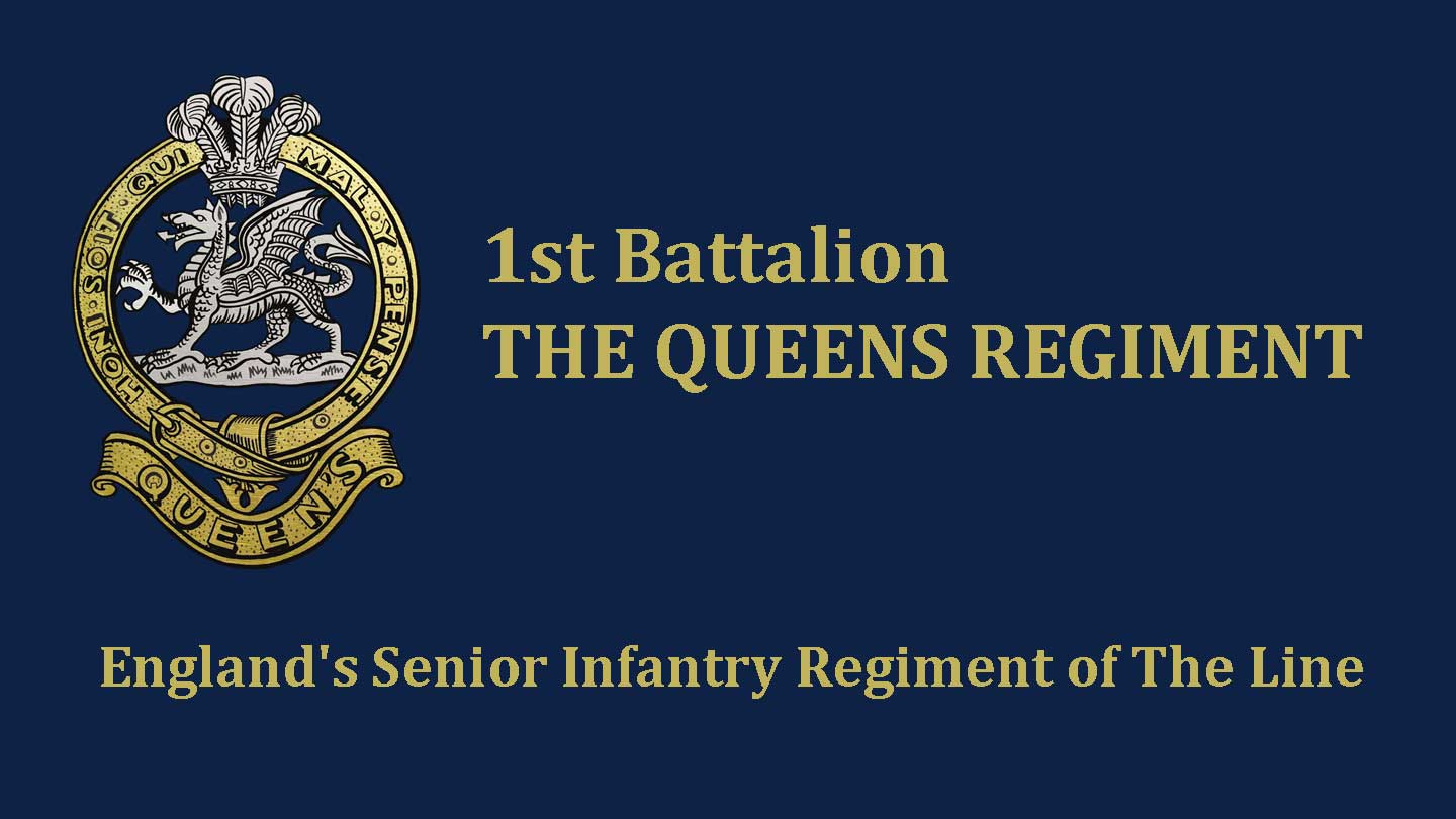 The Queen's Regiment 1st Battalion for Queensmen